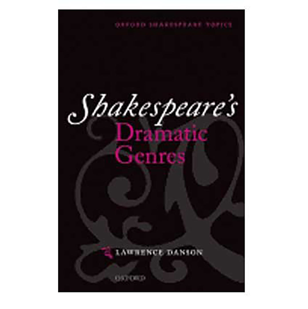 Shakespeare'S Dramatic Genres by Lawrence Danson — Atlantic Publishing ...