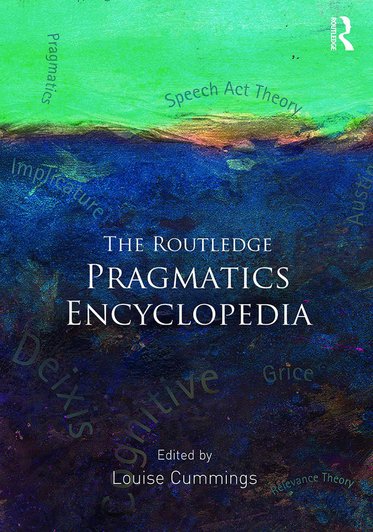 The Routledge Pragmatics Encyclopedia by Louise Cummings — Atlantic ...