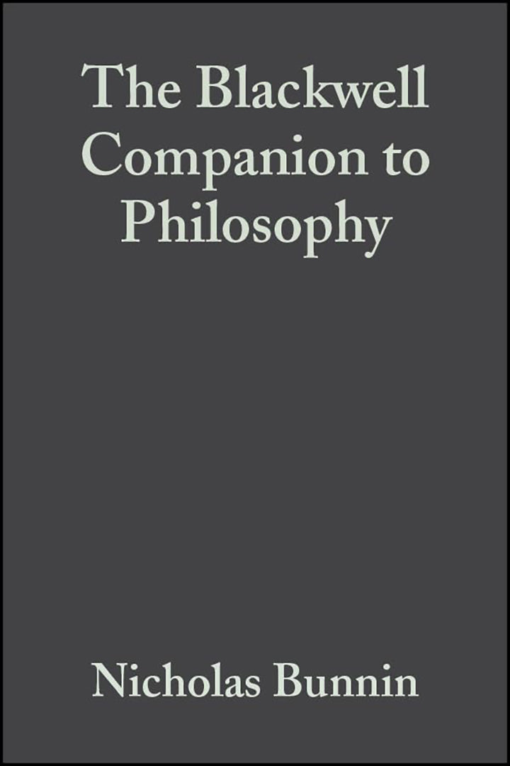 The Blackwell Companion To Philosophy by Nicholas Bunnin, E.P. Tsui ...