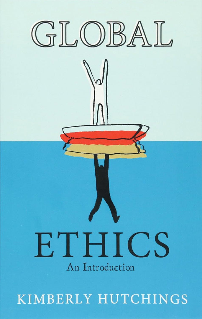 Global Ethics: An Introduction by Kimberly Hutchings — Atlantic ...
