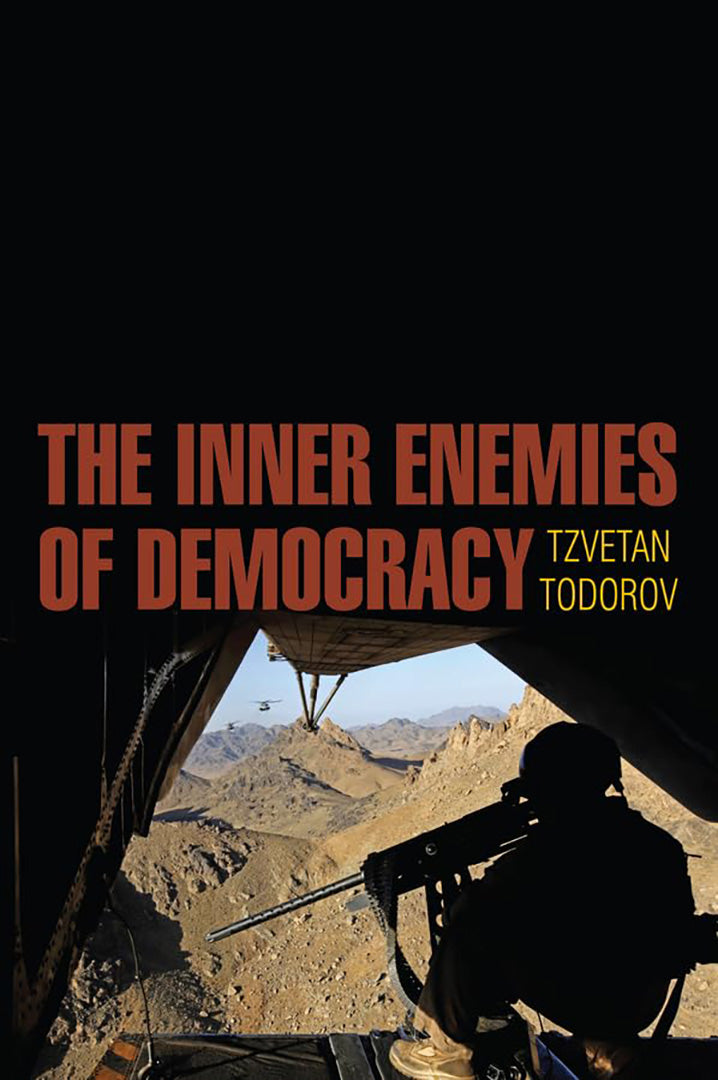 The Inner Enemies Of Democracy by Tzvetan Todorov — Atlantic Publishing ...