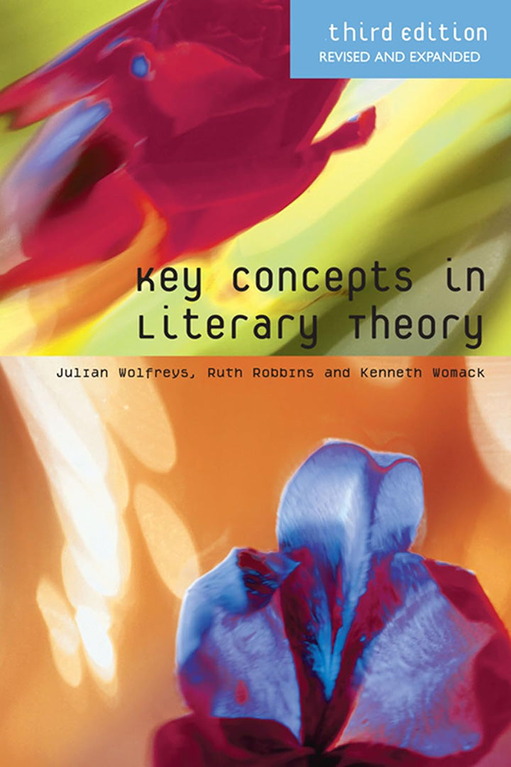 Key Concepts In Literary Theory by Julian Wolfreys, Ruth Robbins ...