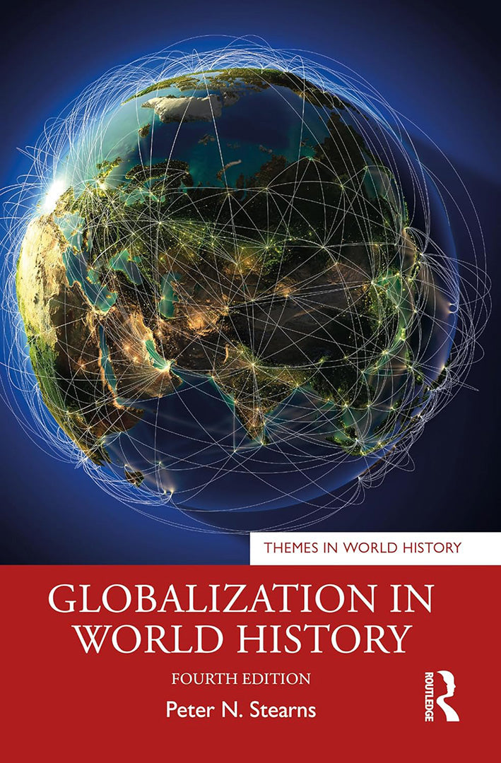 Globalization in World History by Stearns, Peter N. — Atlantic ...