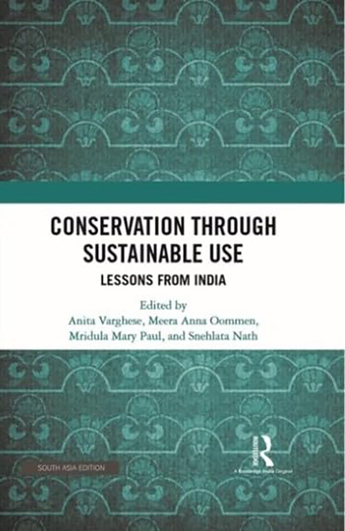 Conservation Through Sustainable Use: Lessons From India by Anita ...