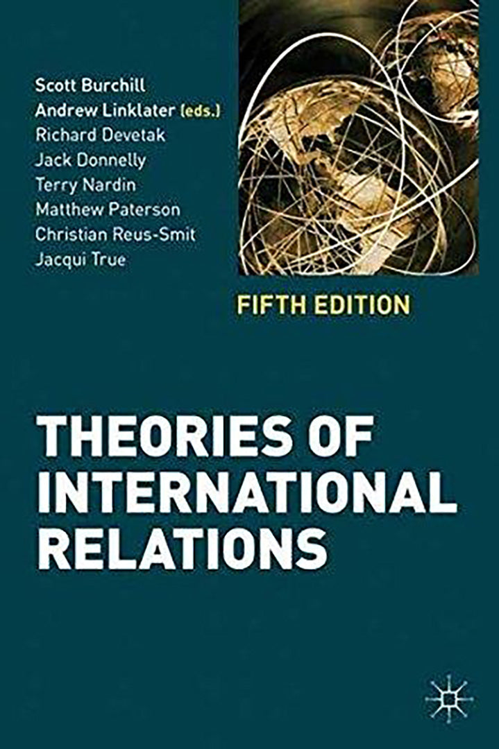 Theories Of International Relations by Scott Burchill, Andrew Linklater ...