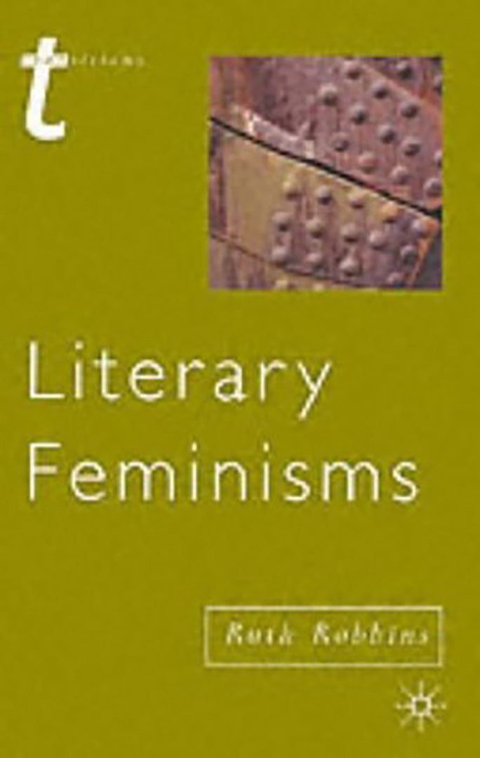 Literary Feminisms by Ruth Robbins — Atlantic Publishing Group