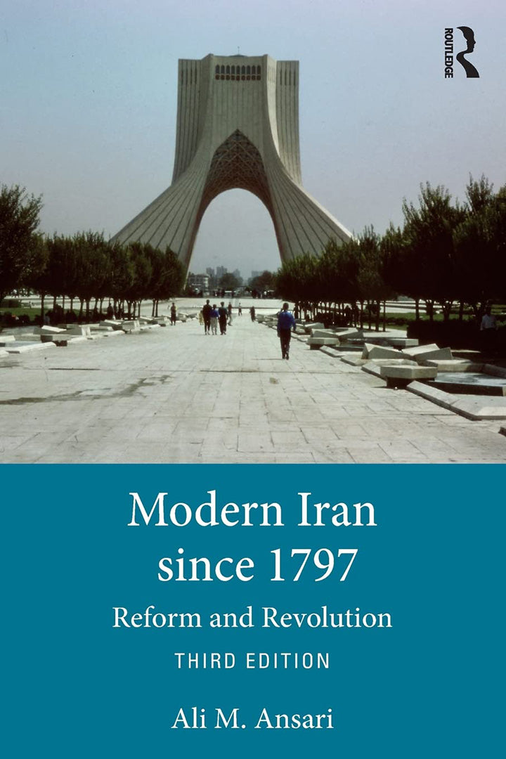 Modern Iran since 1797:Reform and Revolution by Ansari — Atlantic ...