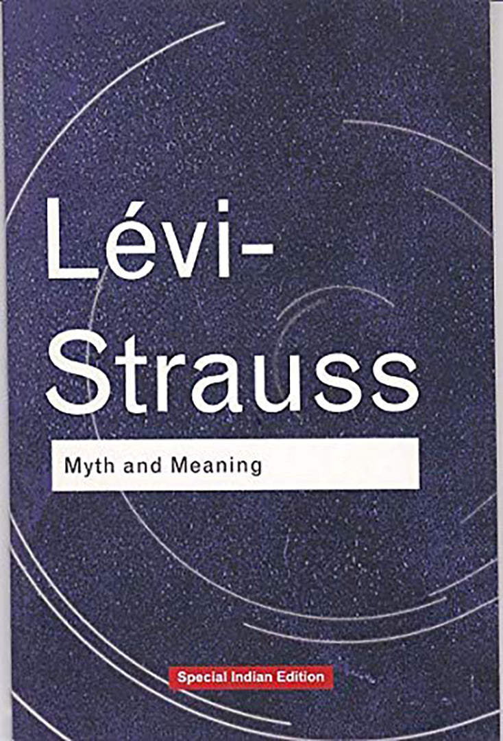 Myth And Meaning by Claude Levi-Strauss — Atlantic Publishing Group