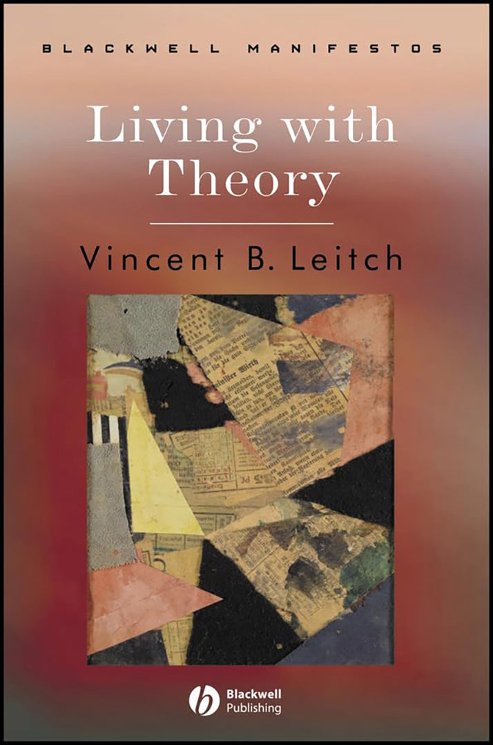 Living With Theory by Vincent B. Leitch — Atlantic Publishing Group