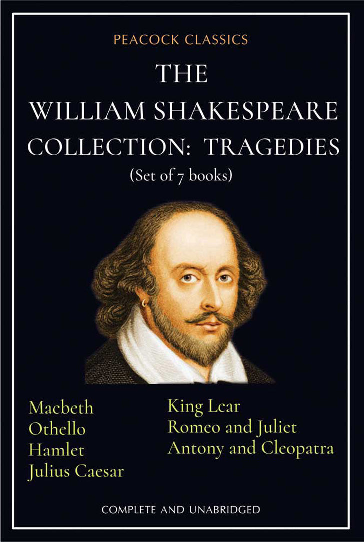 The William Shakespeare Collection : Tragedies by William Shakespeare ...