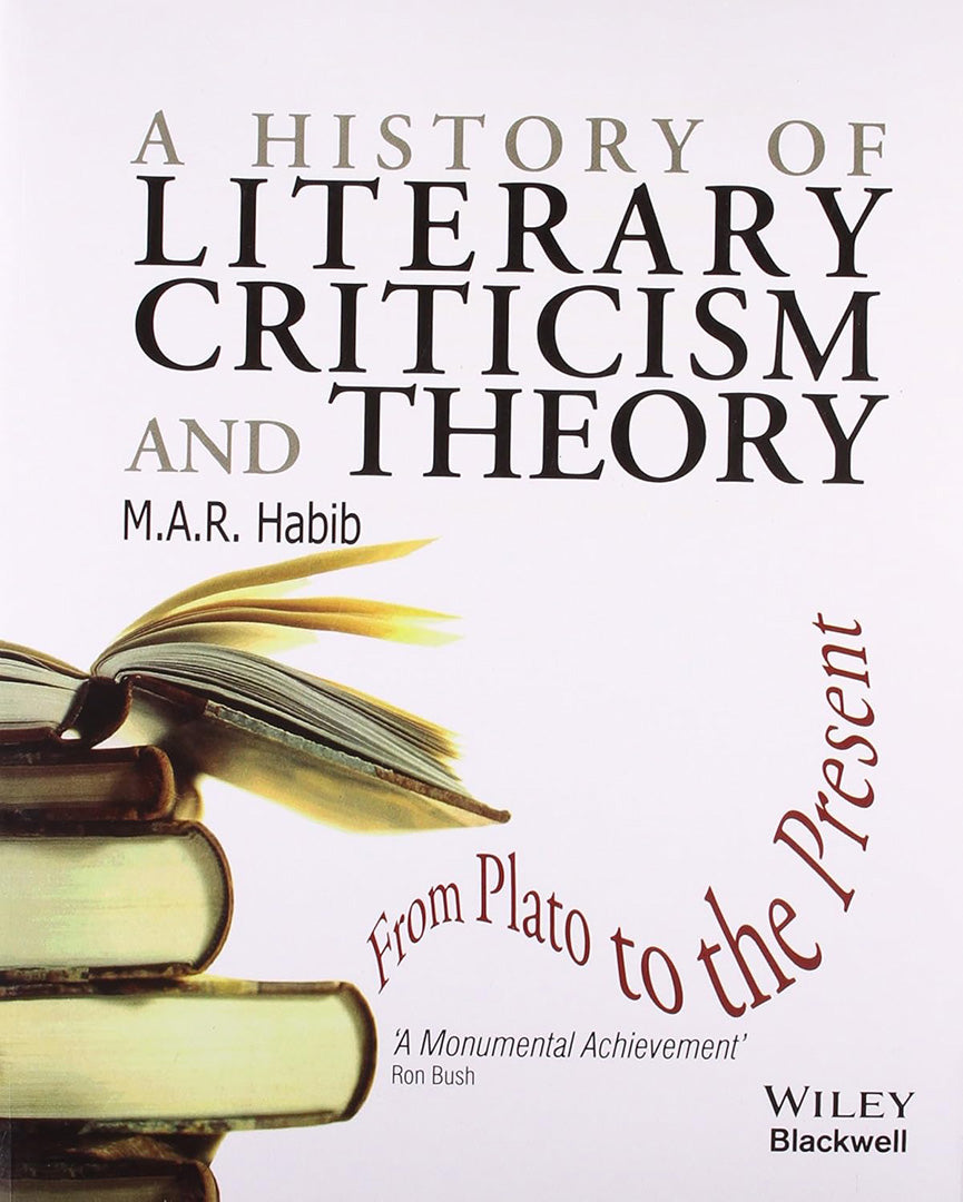 A History Of Literary Criticism And Theory by M.A.R. Habib — Atlantic ...