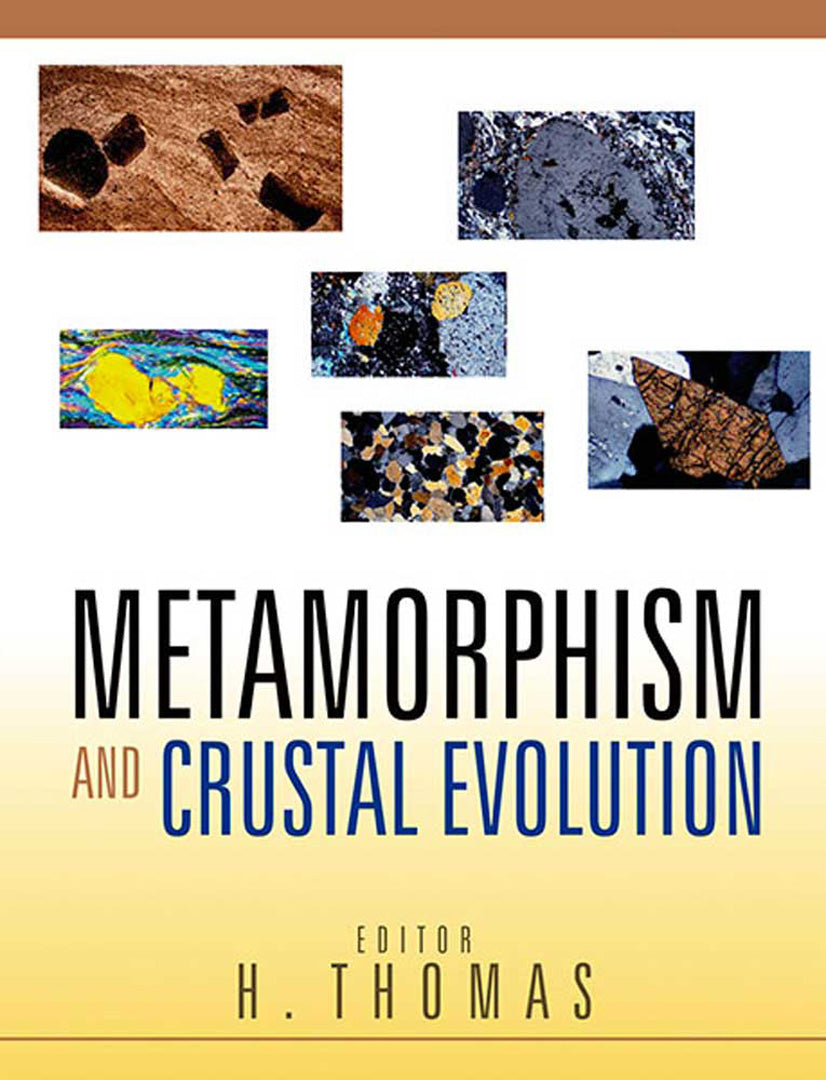 Metamorphism And Crustal Evolution by H. Thomas — Atlantic Publishing Group