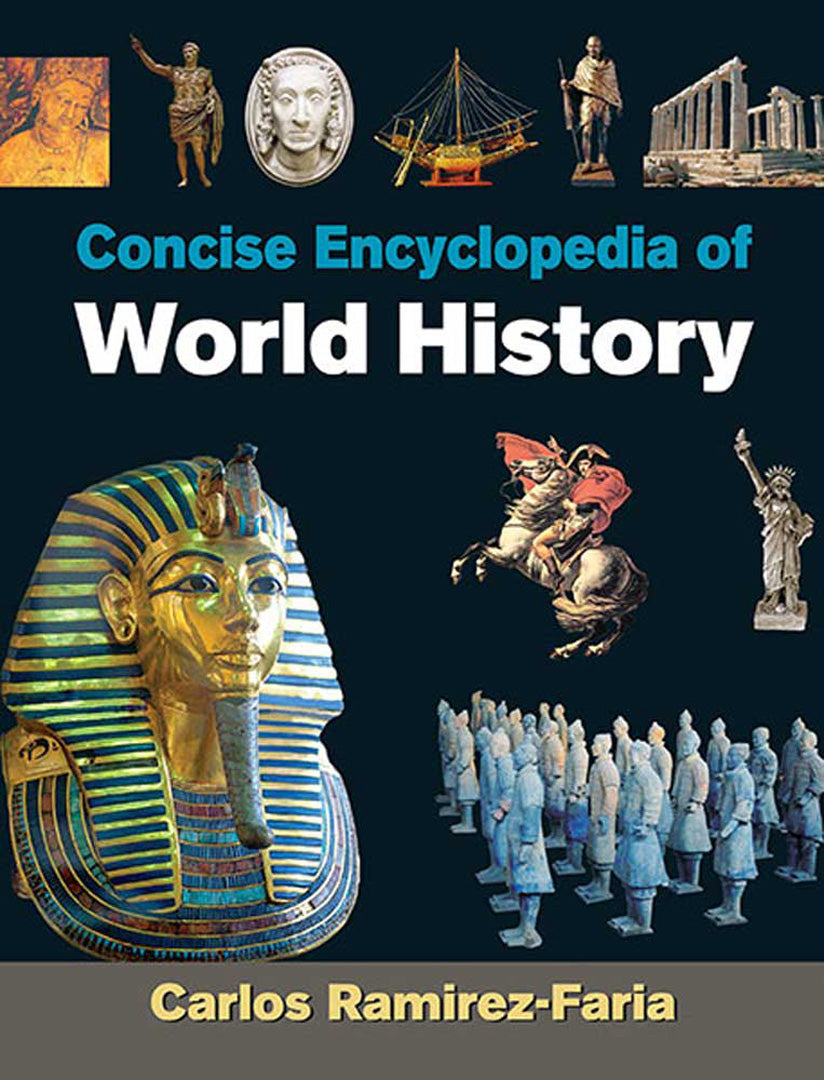 Concise Encyclopaedia Of World History by Carlos Ramirez-Faria ...