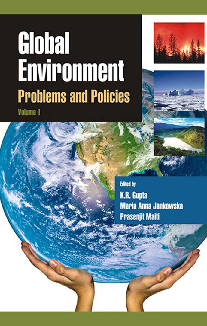Global Environment: Problems and Policies by K.R. Gupta, Maria Anna ...