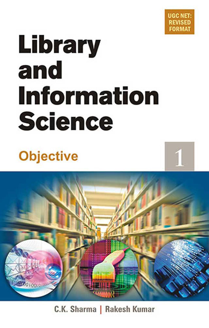 Library & Information Science: Objective by C.K. Sharma, Rakesh Kumar — Atlantic Publishing Group