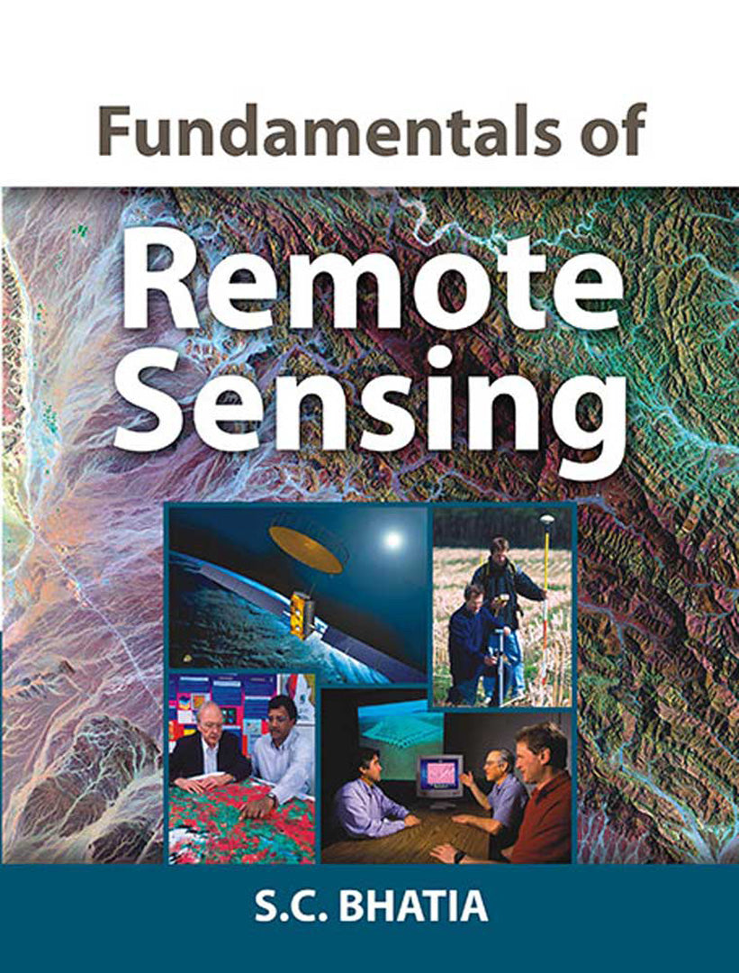 Fundamentals Of Remote Sensing by S.C. Bhatia — Atlantic Publishing Group