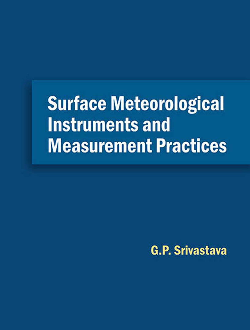 Surface Meteorological Instruments And Measurement Practices by G.P ...