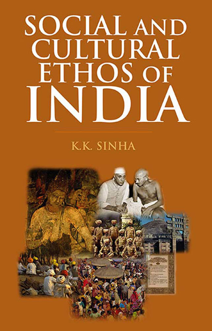 Social And Cultural Ethos Of India by K.K. Sinha — Atlantic Publishing ...