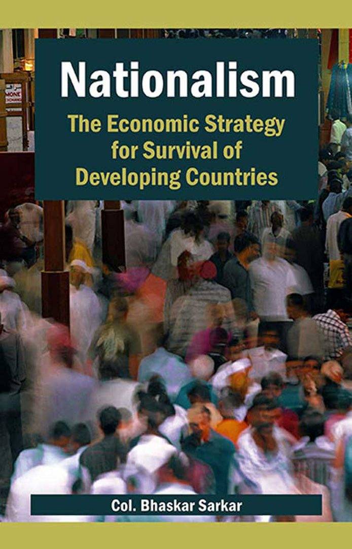 Nationalism: The Economic Strategy for Survival of Developing Countries ...