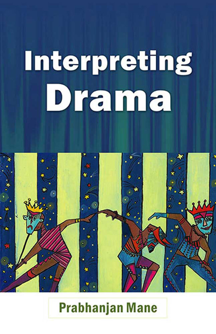 Interpreting Drama by Prabhanjan Mane — Atlantic Publishing Group