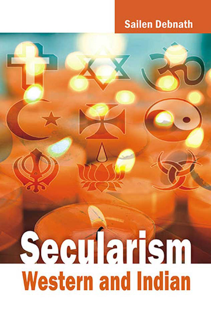 Secularism: Western and Indian by Sailen Debnath — Atlantic Publishing ...