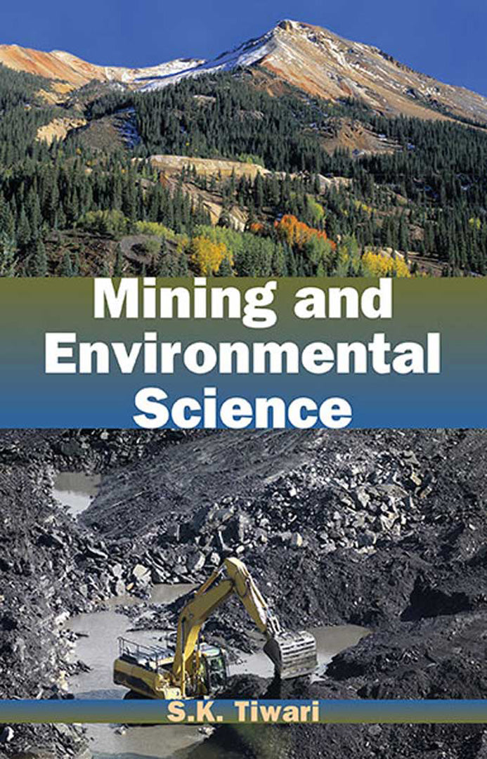 Mining And Environmental Science by S.K. Tiwari — Atlantic Publishing Group