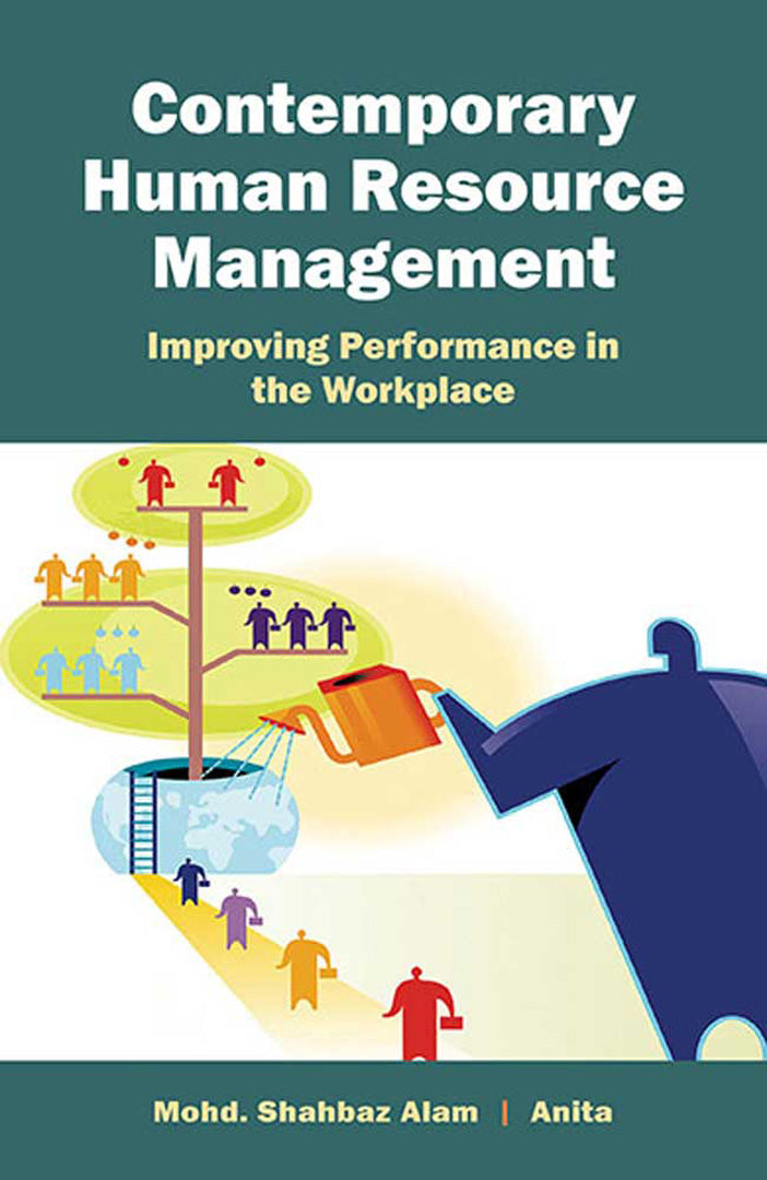 Contemporary Human Resource Management: Improving Performance in the ...