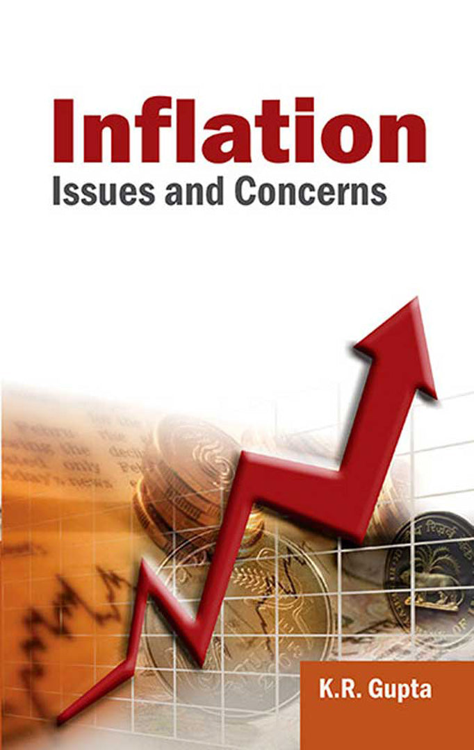 Inflation: Issues and Concerns by K.R. Gupta — Atlantic Publishing Group