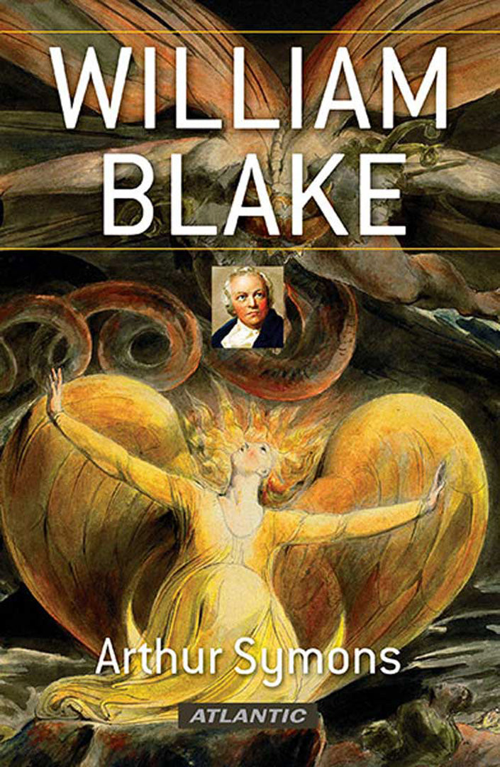 William Blake by Arthur Symons — Atlantic Publishing Group