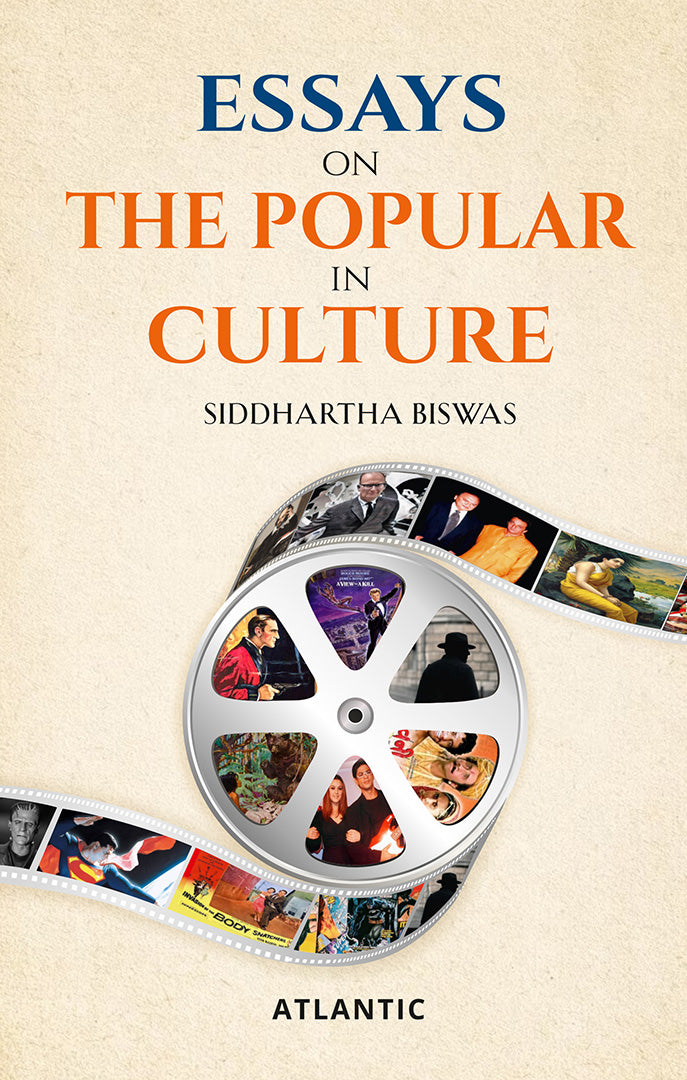 Essays on the Popular in Culture by Siddhartha Biswas — Atlantic ...