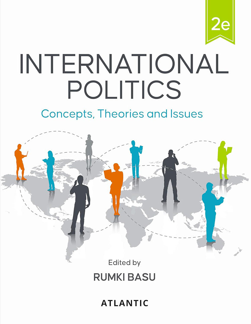 International Politics: Concepts, Theories and Issues by Rumki Basu ...