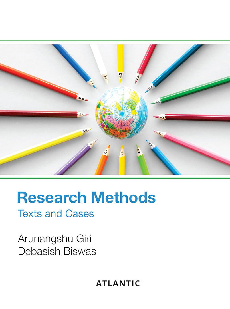 Research Methods: Texts and Cases by Arunangshu Giri, Debasish Biswas ...