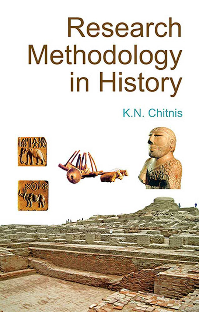 Research Methodology In History by K.N. Chitnis — Atlantic Publishing Group
