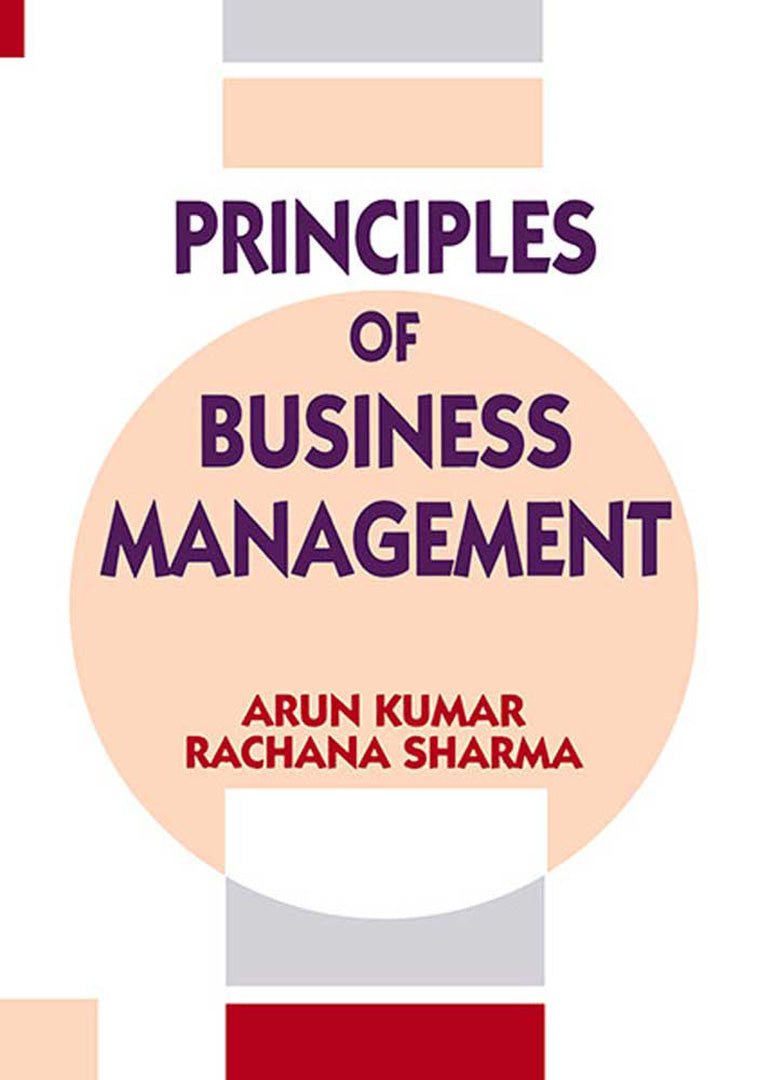 Principles Of Business Management by Arun Kumar, Rachana Sharma ...