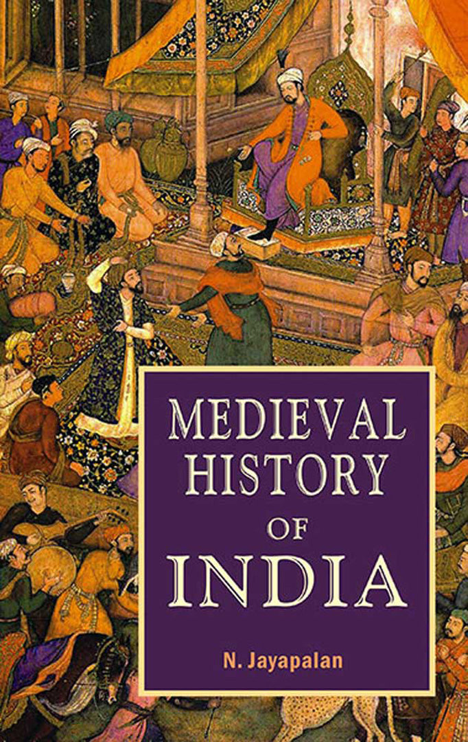 Medieval History Of India by N. Jayapalan — Atlantic Publishing Group